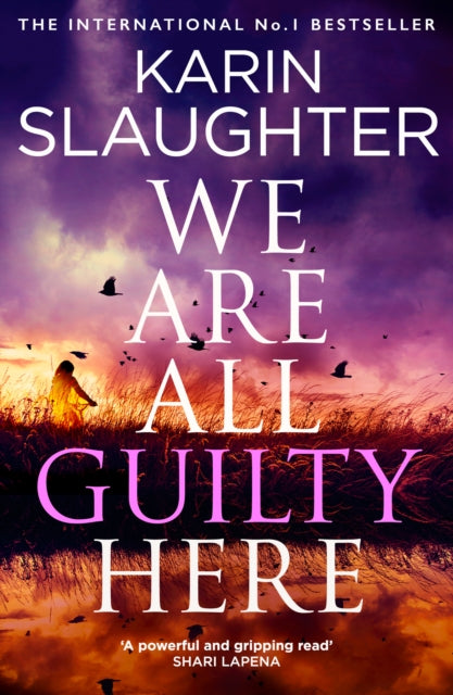We Are All Guilty Here by Karin Slaughter (Paperback) – Gumshoe Books
